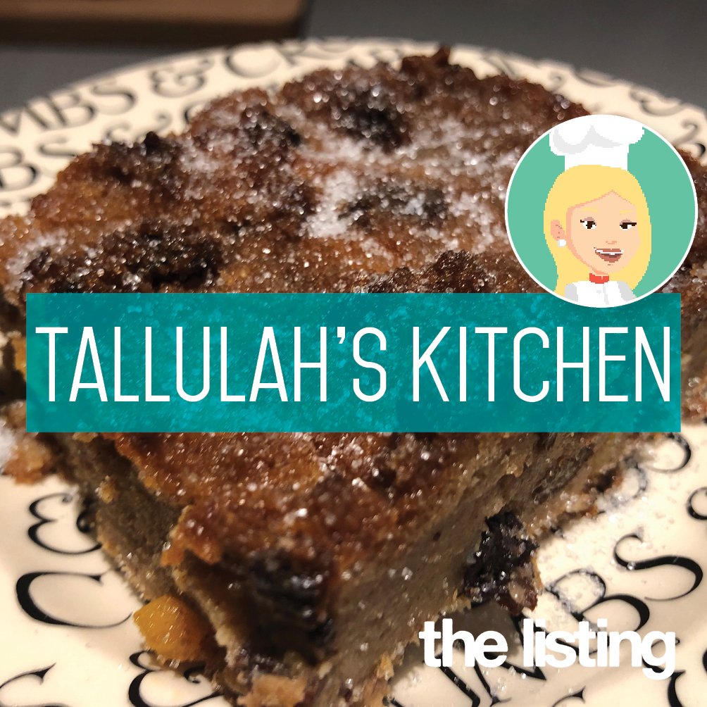 Tallulah’s Kitchen… Old Fashioned Bread Pudding — The Listing Magazine