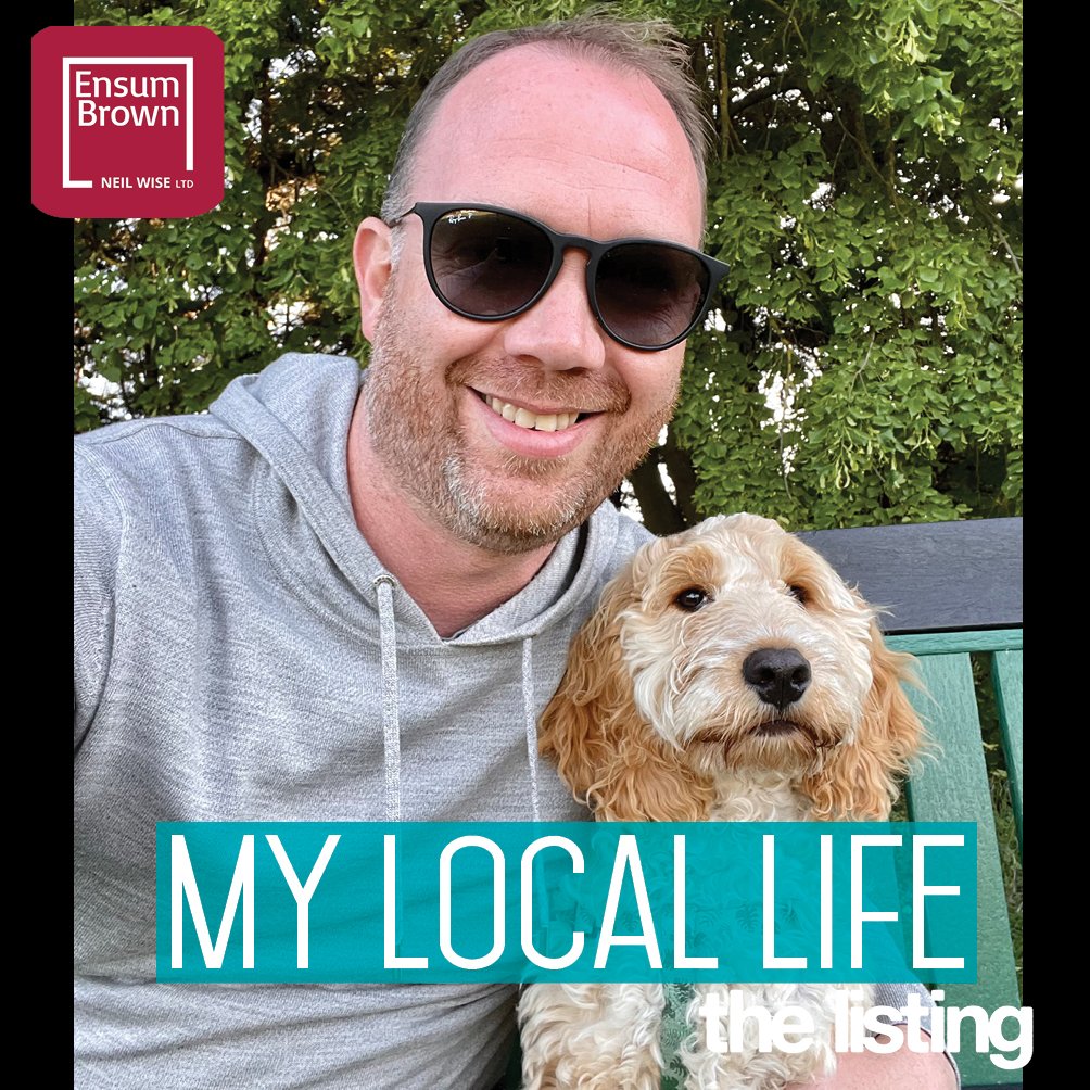My Local Life… Neil Wise, Ensum Brown — The Listing Magazine